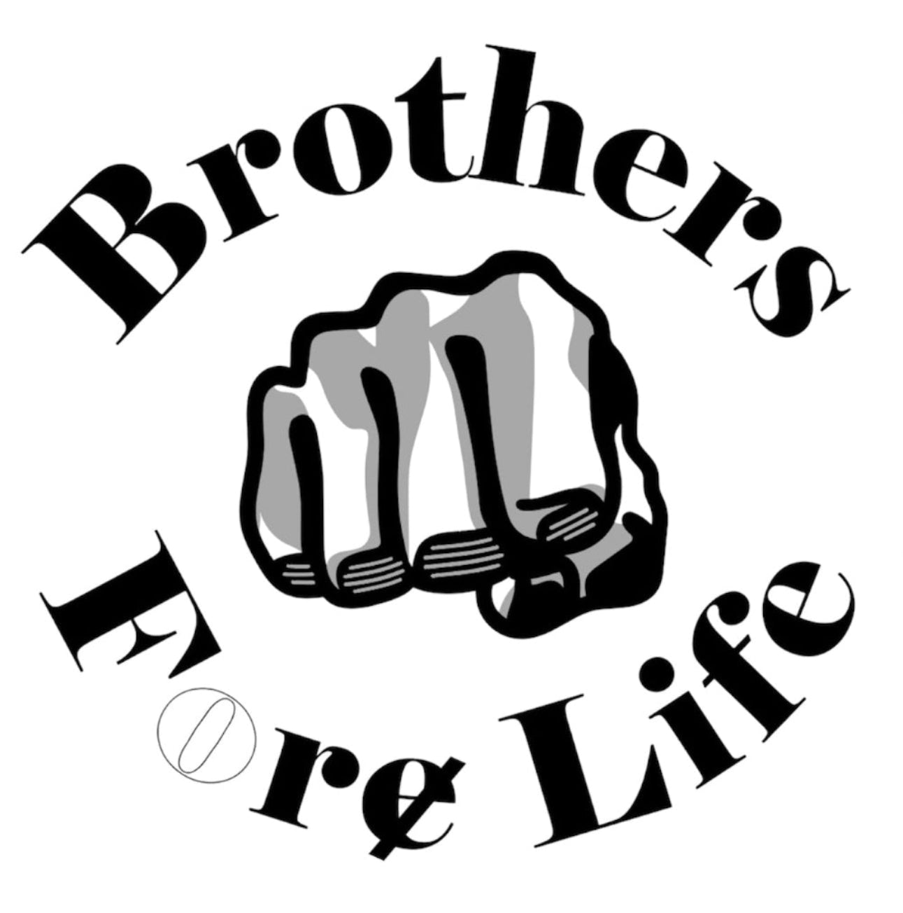 Brothers Fore Life